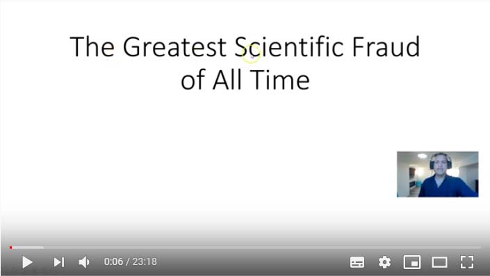 The Greatest Scientific Fraud of All Time | Principia Scientific, Intl.